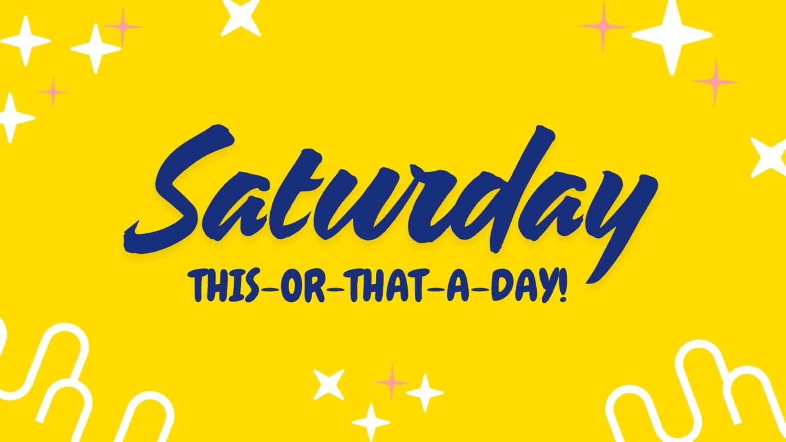 ⭐️Saturday This-or-That-a-Day⭐️ - Livewire